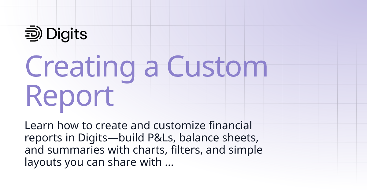 Creating a Custom Report | Digits Help Center